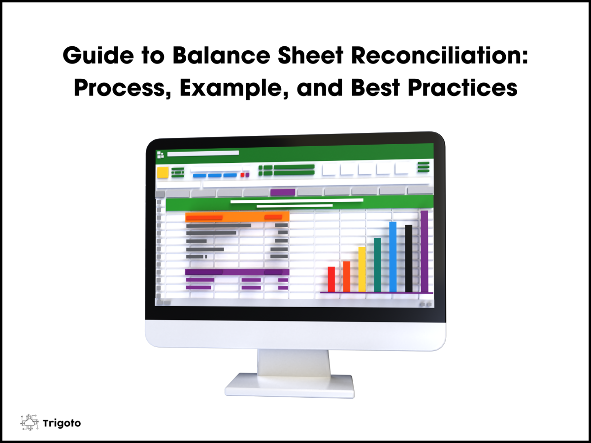 Account Reconciliation: Process, Challenges, and Best Practices – Trigoto